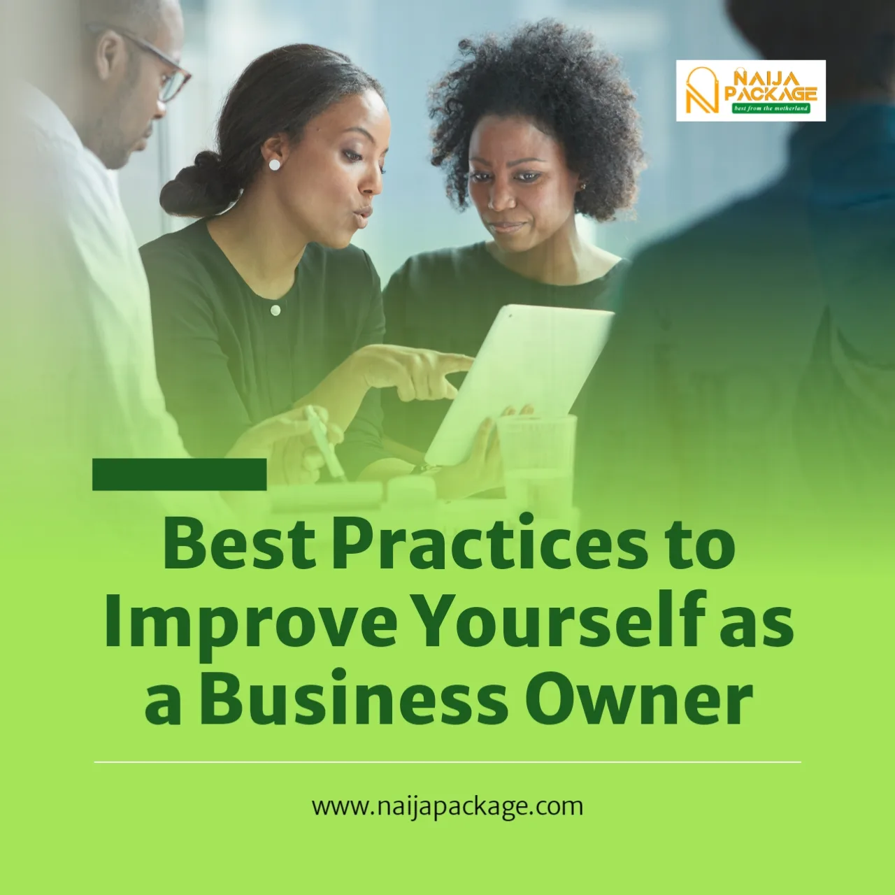 Best Practices to Improve Yourself as a Business Owner